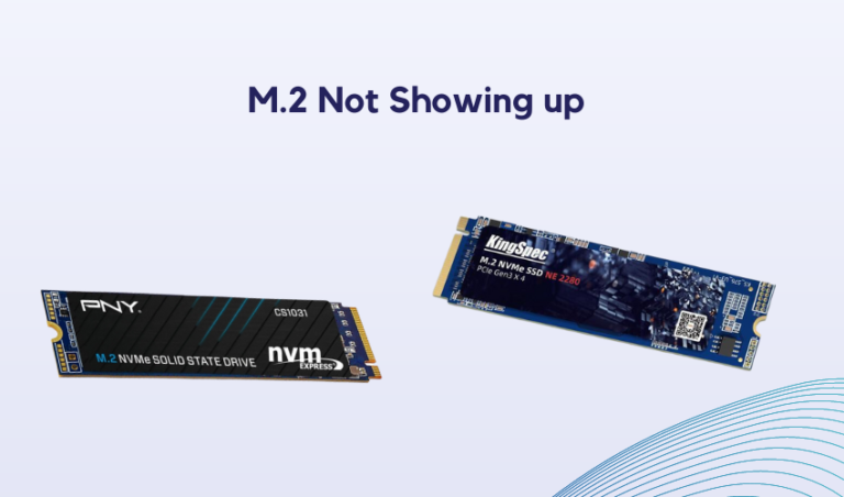 [The Ultimate Guide] How to Fix M.2 Drive Not Showing Up? - AppHut